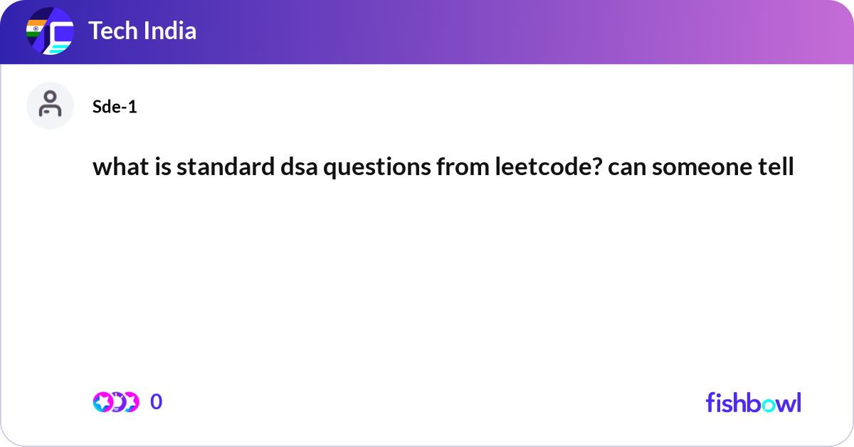 what is standard dsa questions from leetcode? can ... | Fishbowl