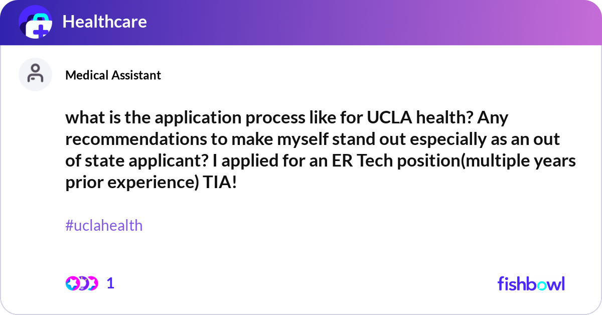 what is the application process like for UCLA heal... | Fishbowl