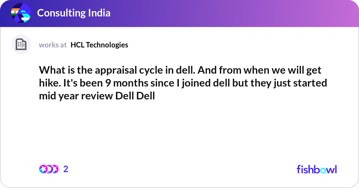 What is the appraisal cycle in dell. And from when... | Fishbowl