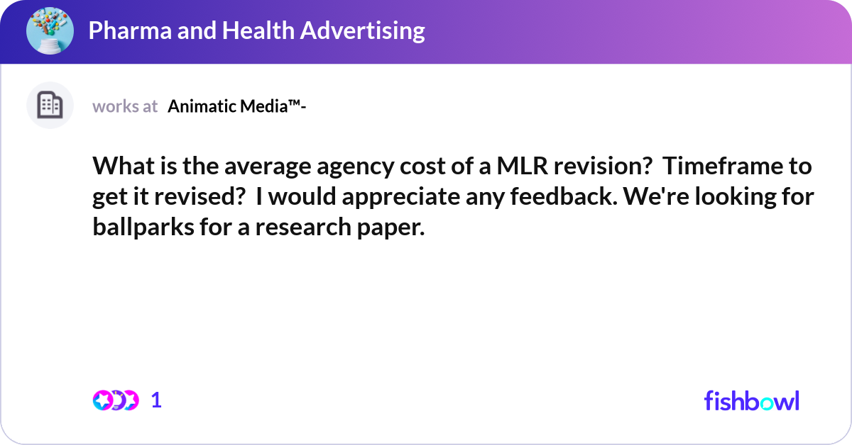 What is the average agency cost of a MLR revision?... | Fishbowl
