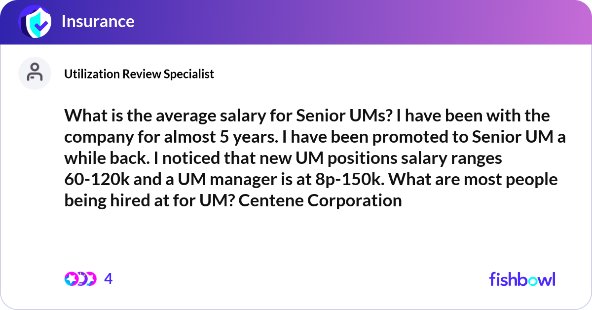 What is the average salary for Senior UMs? I have ... | Fishbowl
