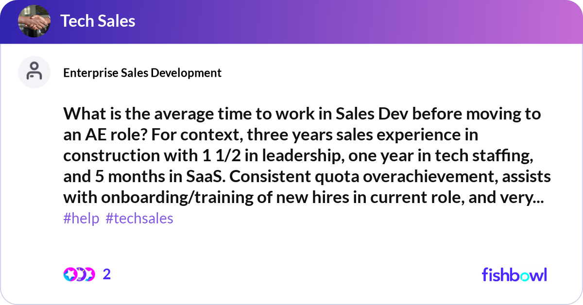 What is the average time to work in Sales Dev befo... | Fishbowl