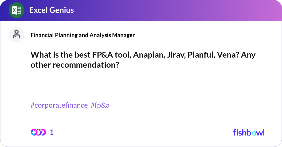 What is the best FP&A tool, Anaplan, Jirav, Planfu... | Fishbowl