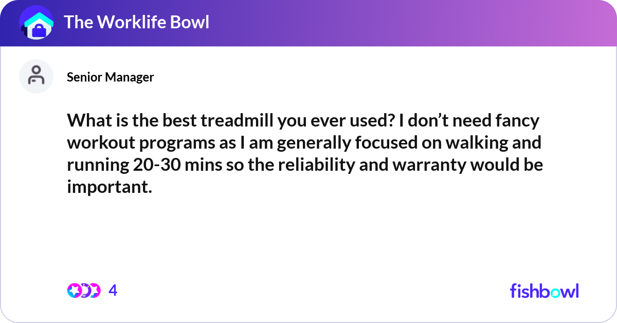 What is the best treadmill you ever used? I don’t ... | Fishbowl