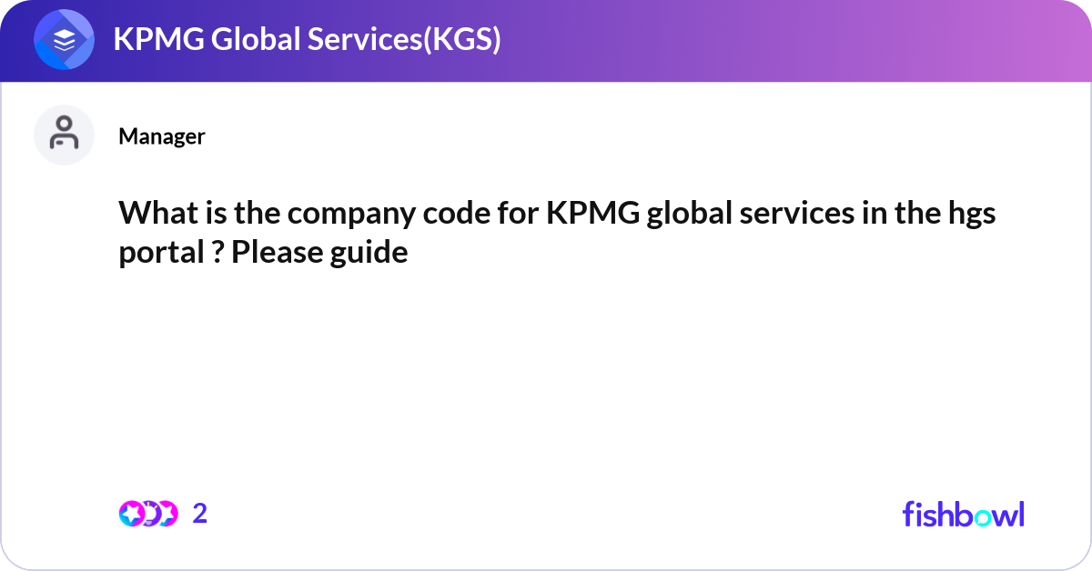 What is the company code for KPMG global services ... | Fishbowl