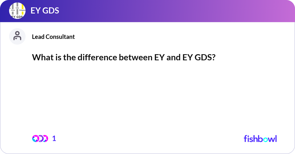 What is the difference between EY and EY GDS? | Fishbowl