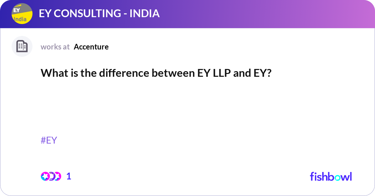 What is the difference between EY LLP and EY? | Fishbowl