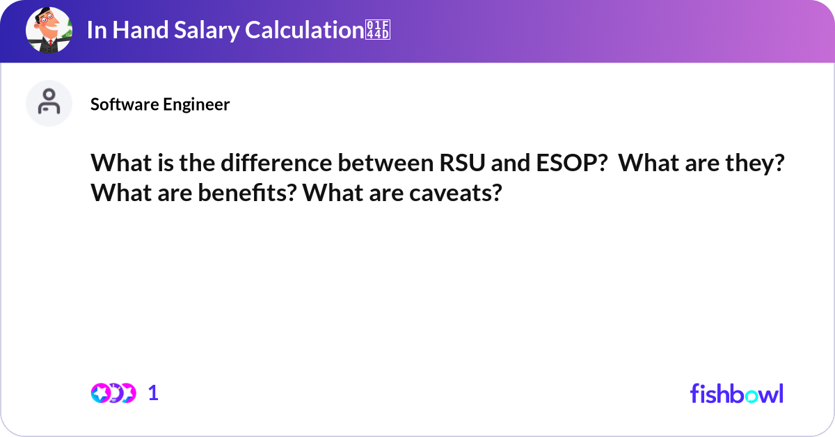 What is the difference between RSU and ESOP? What... | Fishbowl