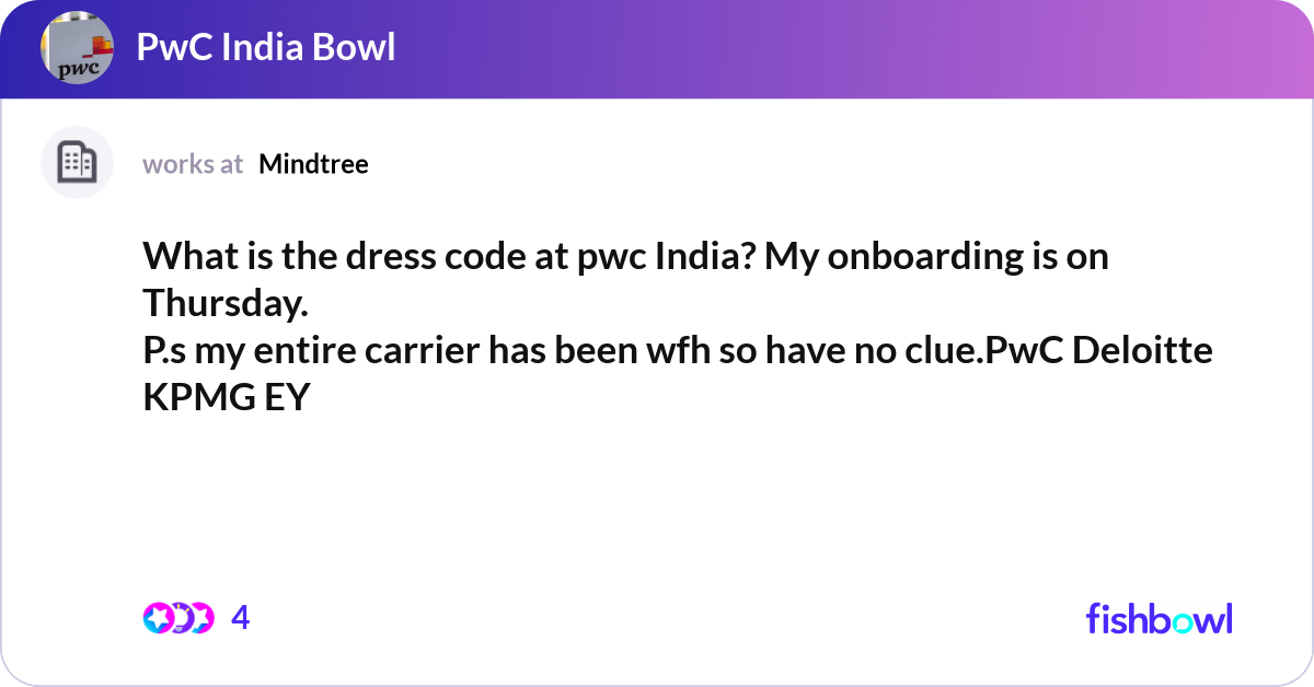 What is the dress code at pwc India? My onboarding... | Fishbowl