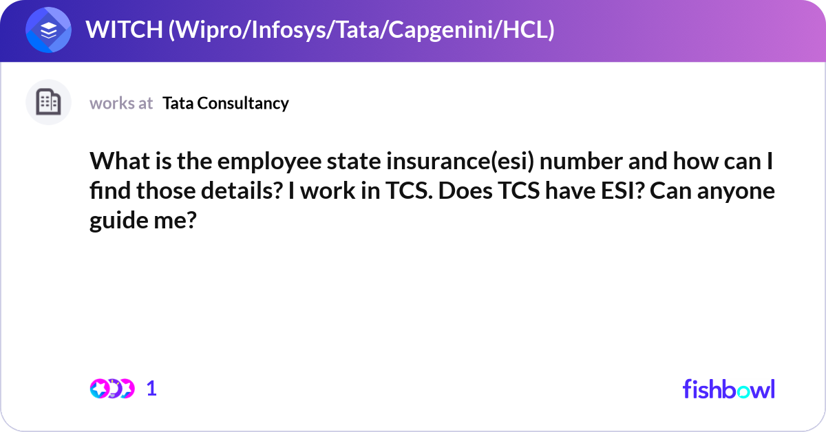 What is the employee state insurance(esi) number a... | Fishbowl