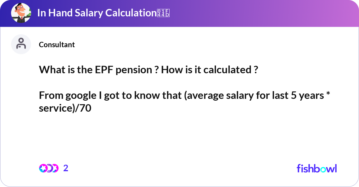 What is the EPF pension ? How is it calculated ? ... | Fishbowl