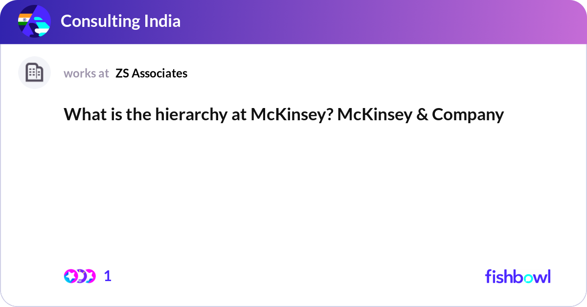 What is the hierarchy at McKinsey? McKinsey & Comp... | Fishbowl