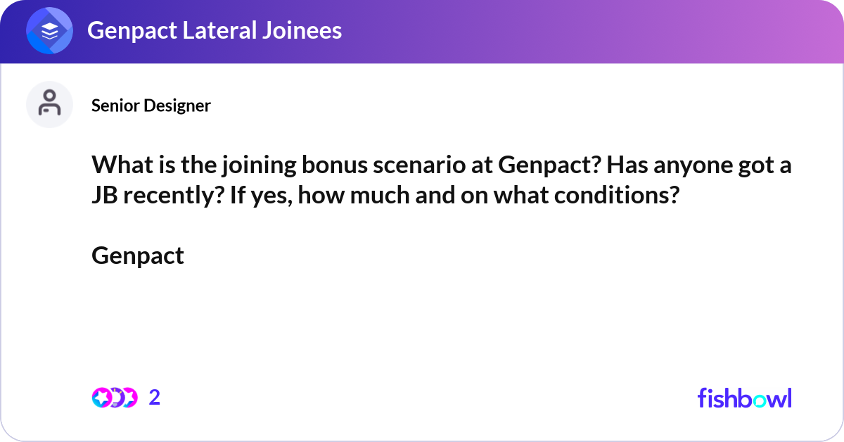 What is the joining bonus scenario at Genpact? Has... | Fishbowl