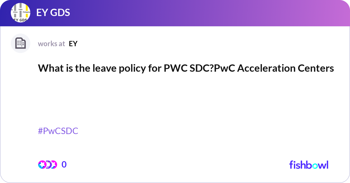 What is the leave policy for PWC SDC?PwC Accelerat... | Fishbowl