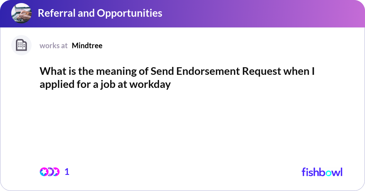 What is the meaning of Send Endorsement Request wh... | Fishbowl