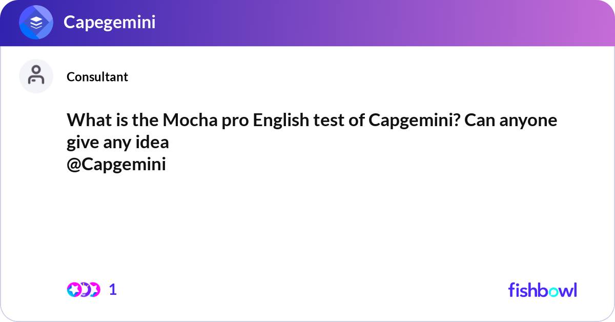 What is the Mocha pro English test of Capgemini? C... | Fishbowl