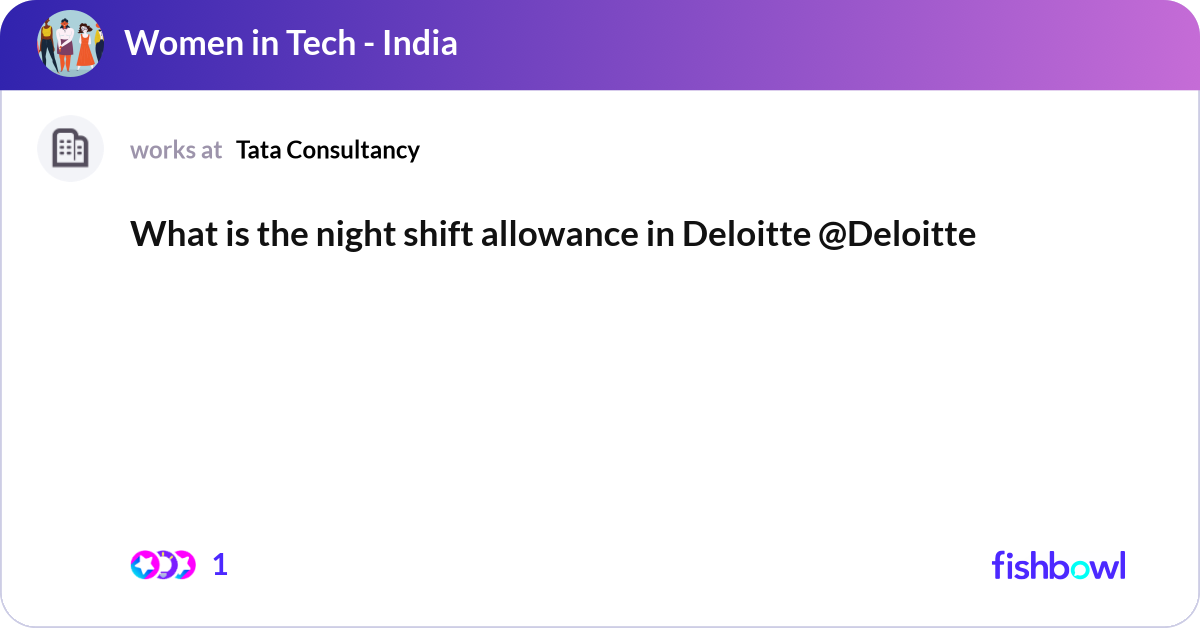 What is the night shift allowance in Deloitte @Del... | Fishbowl