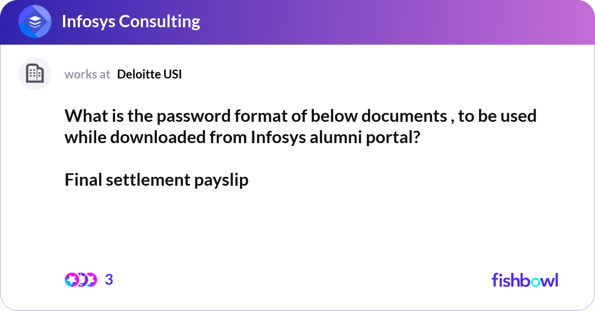 What is the password format of below documents , t... | Fishbowl