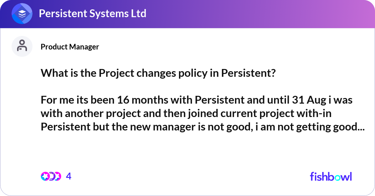 What is the Project changes policy in Persistent? ... | Fishbowl