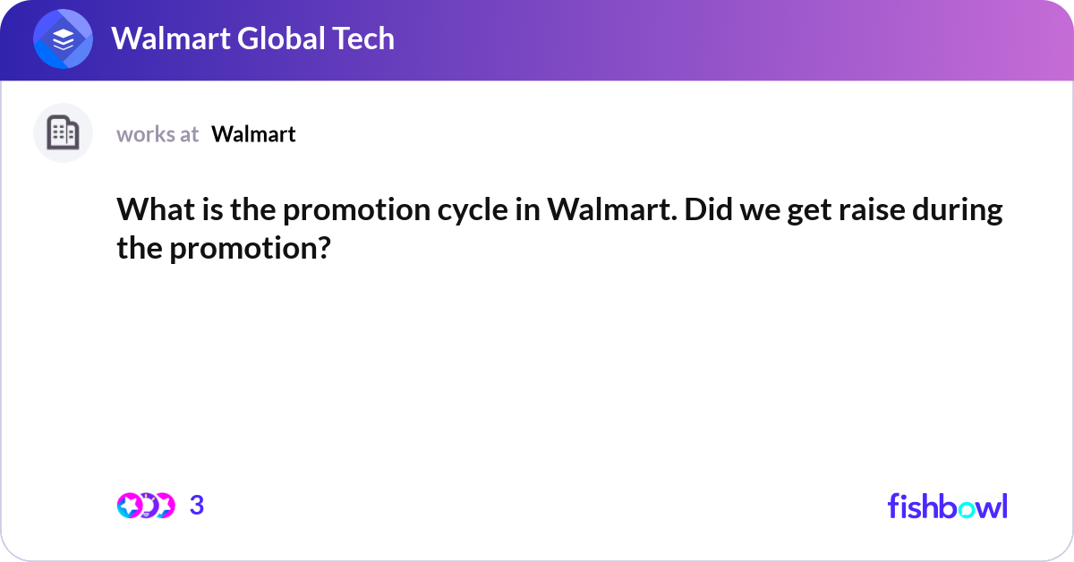 What is the promotion cycle in Walmart. Did we get... | Fishbowl