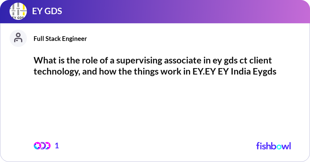 What is the role of a supervising associate in ey ... | Fishbowl
