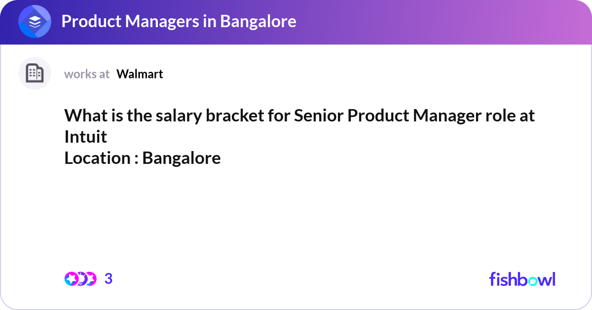 What is the salary bracket for Senior Product Mana... | Fishbowl