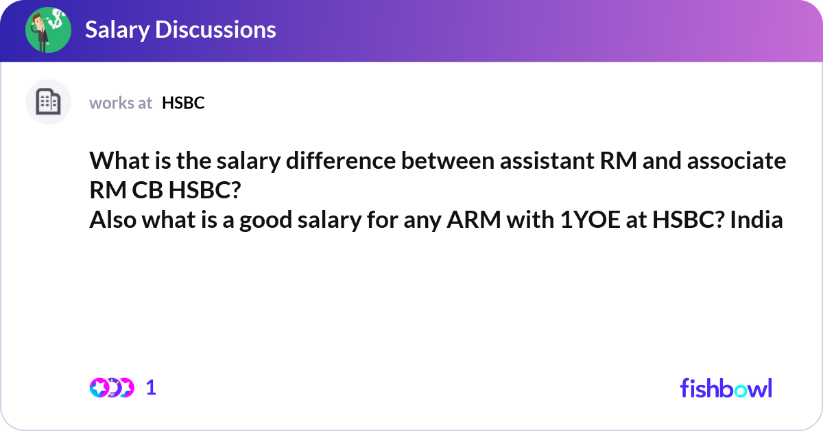 What is the salary difference between assistant RM... | Fishbowl