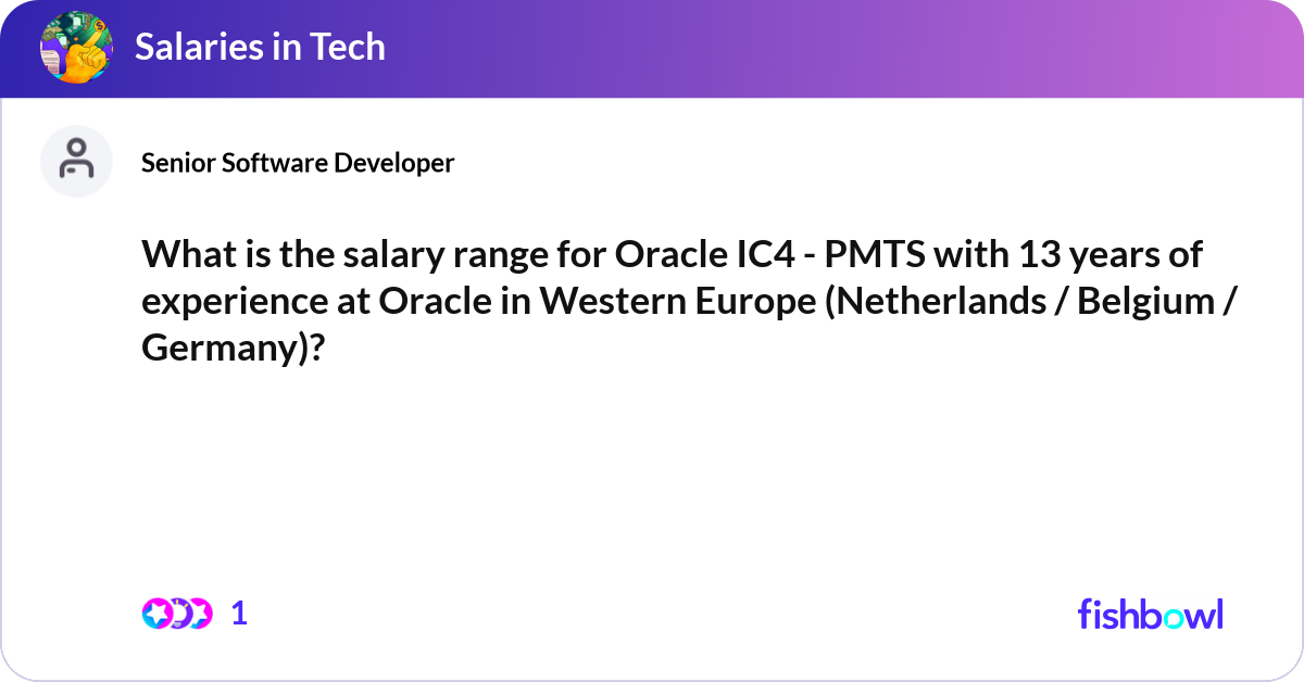 What is the salary range for Oracle IC4 - PMTS wit... | Fishbowl