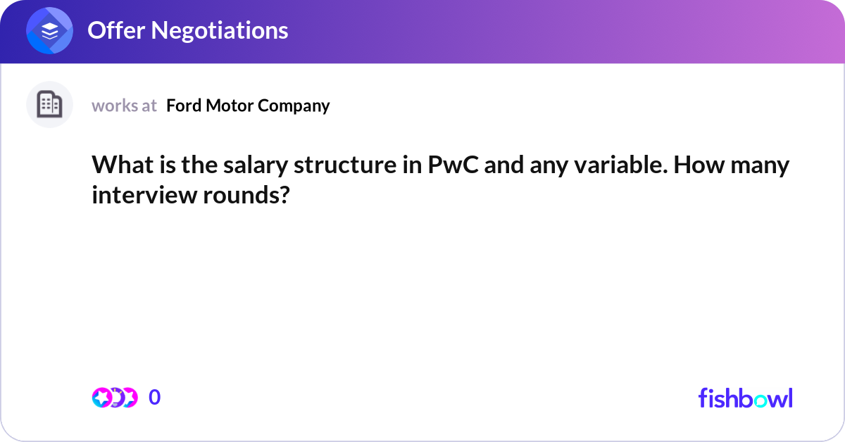 What is the salary structure in PwC and any variab... | Fishbowl