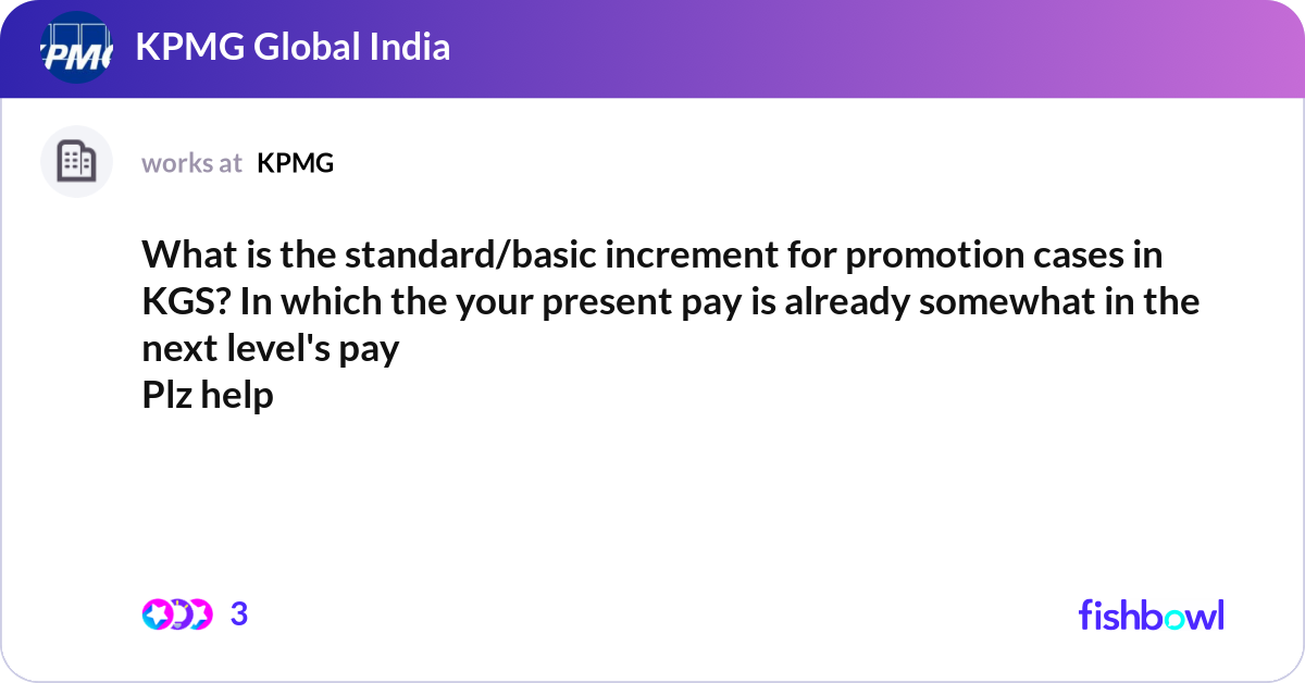 What is the standard/basic increment for promotion... | Fishbowl