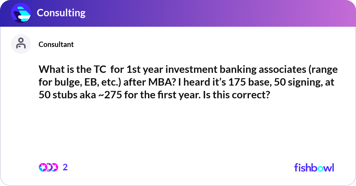 What is the TC for 1st year investment banking as... | Fishbowl