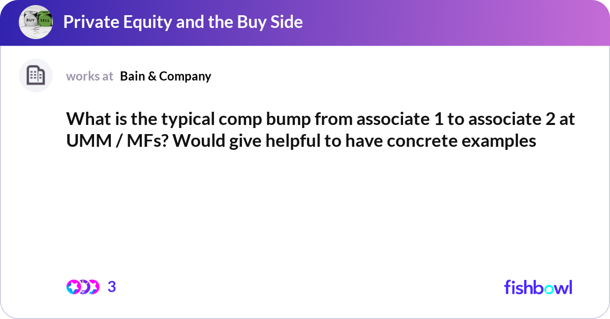 What is the typical comp bump from associate 1 to ... | Fishbowl