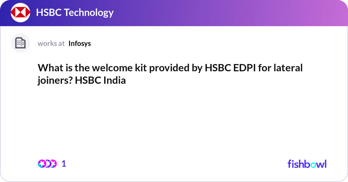 What is the welcome kit provided by HSBC EDPI for ... | Fishbowl