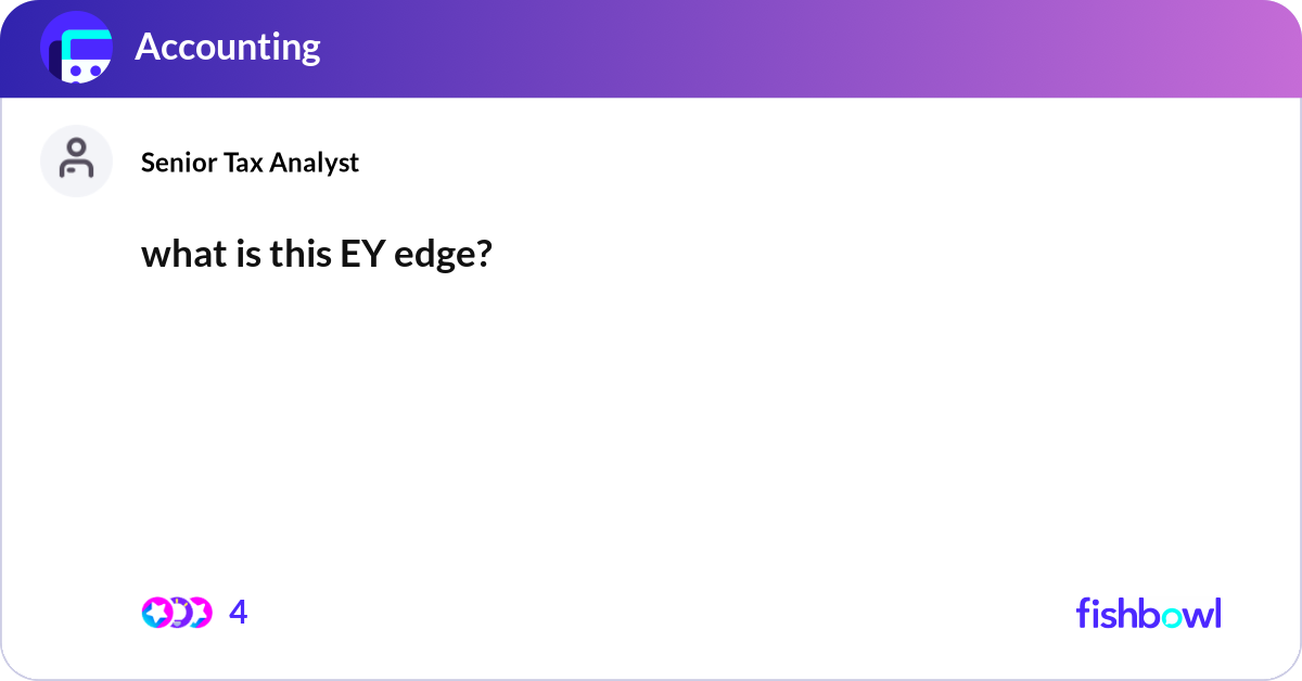 what is this EY edge? | Fishbowl