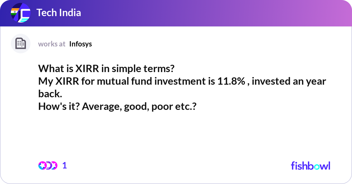 What is XIRR in simple terms? My XIRR for mutual f... | Fishbowl