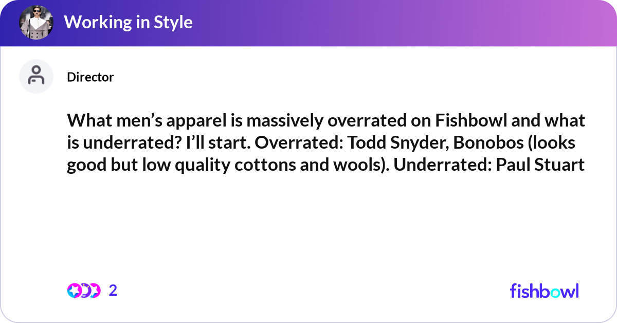 What men’s apparel is massively overrated on Fishb... | Fishbowl
