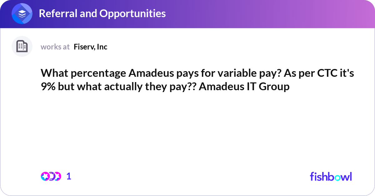 What percentage Amadeus pays for variable pay? As ... | Fishbowl