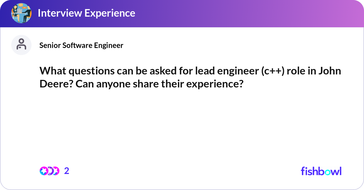 What questions can be asked for lead engineer (c++... | Fishbowl