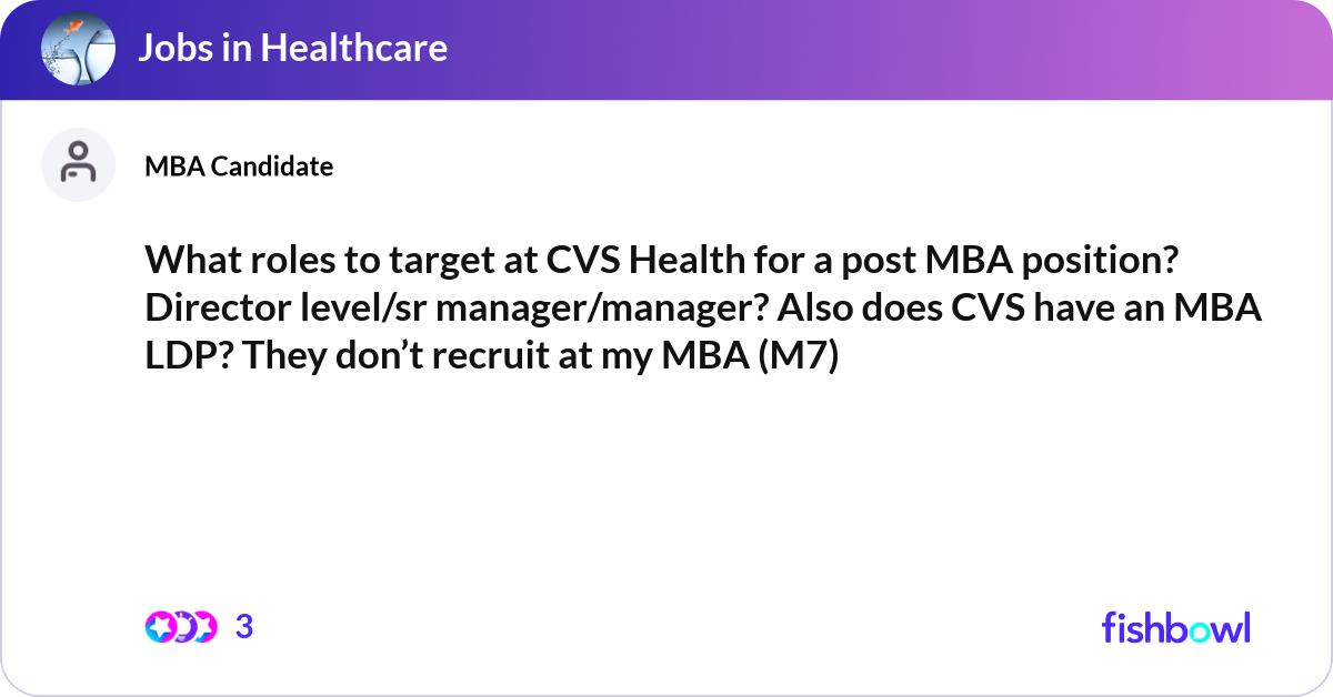 What roles to target at CVS Health for a post MBA ... | Fishbowl