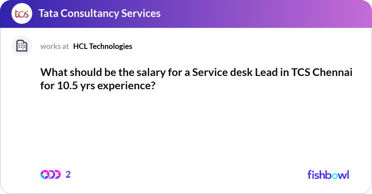 What should be the salary for a Service desk Lead ... | Fishbowl