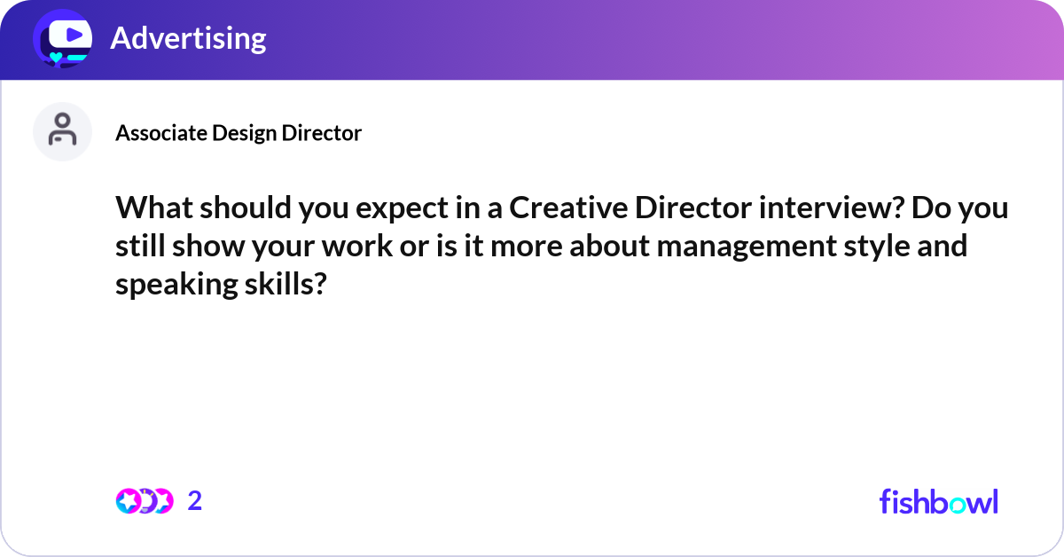 What should you expect in a Creative Director inte... | Fishbowl