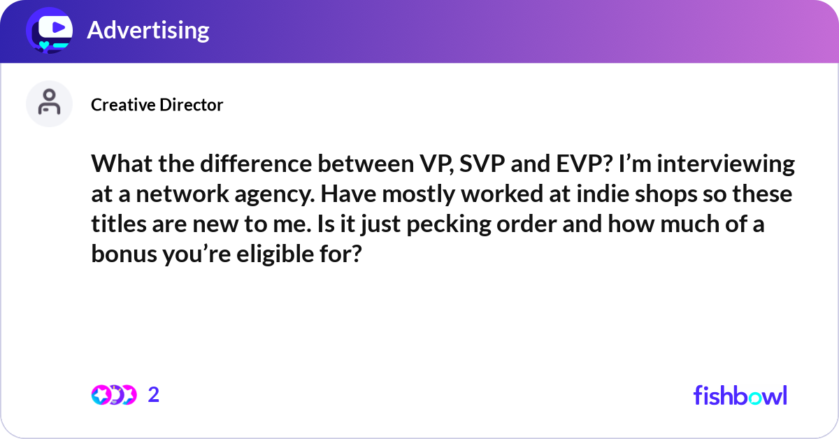 What the difference between VP, SVP and EVP? I’m i... | Fishbowl