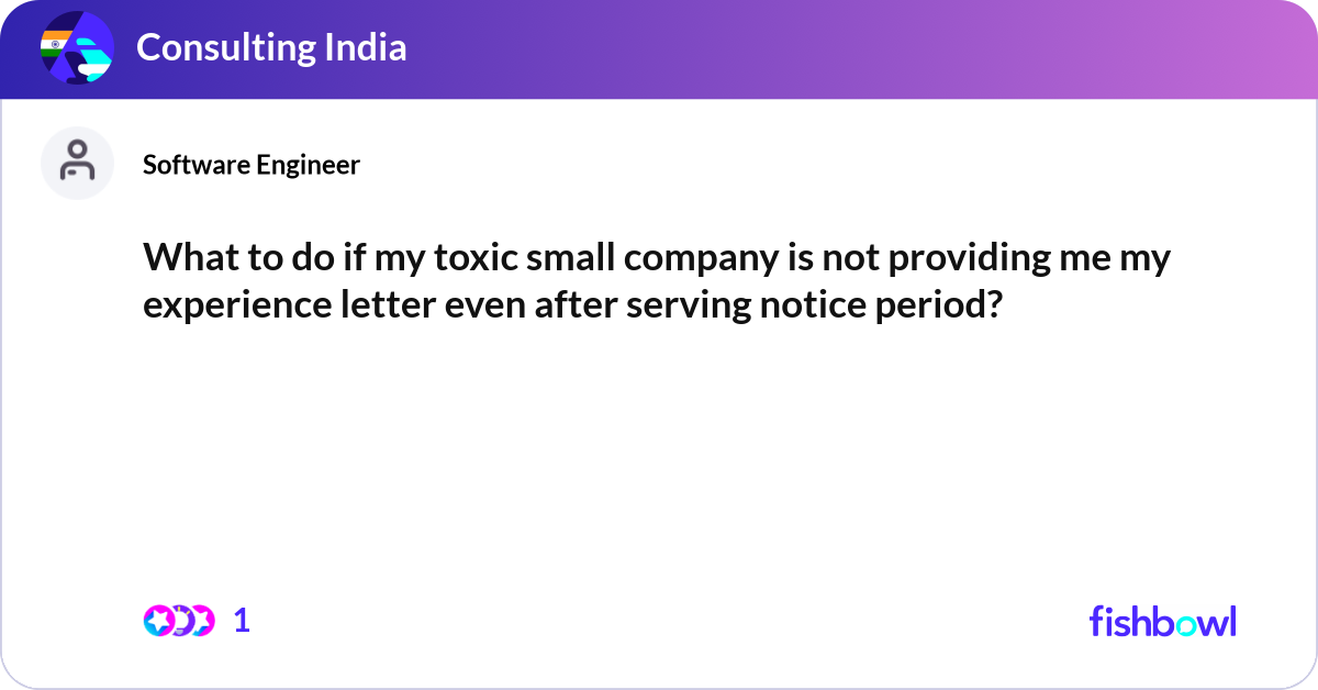 What to do if my toxic small company is not provid... | Fishbowl