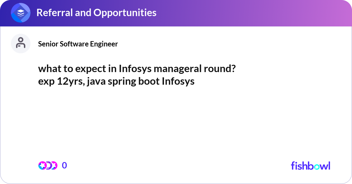 what to expect in Infosys manageral round? exp 12y... | Fishbowl