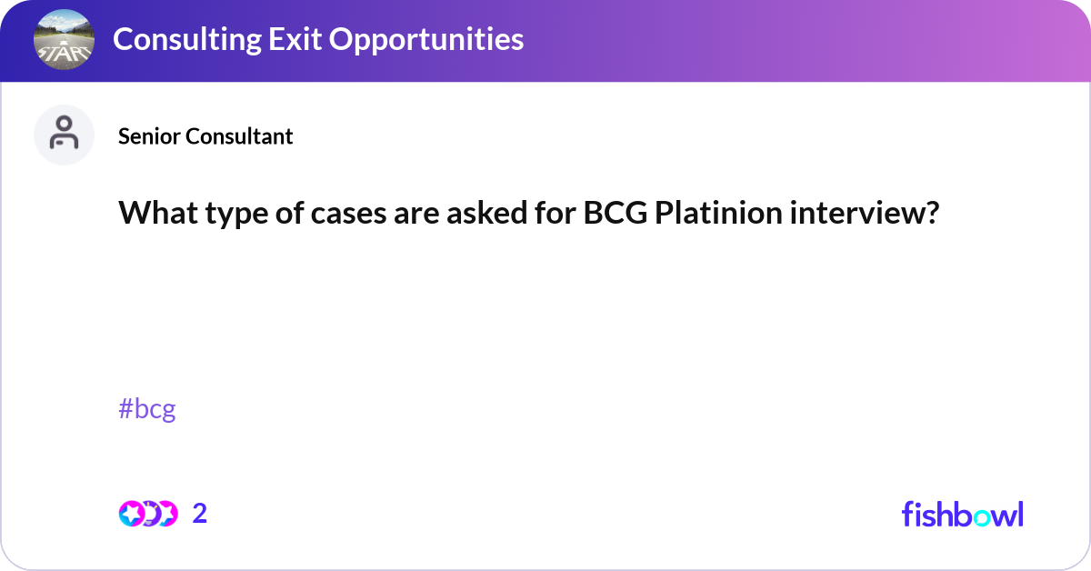 What type of cases are asked for BCG Platinion int... | Fishbowl