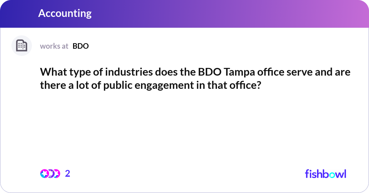 What type of industries does the BDO Tampa office ... | Fishbowl