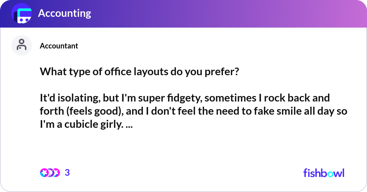 What type of office layouts do you prefer? It'd ... | Fishbowl