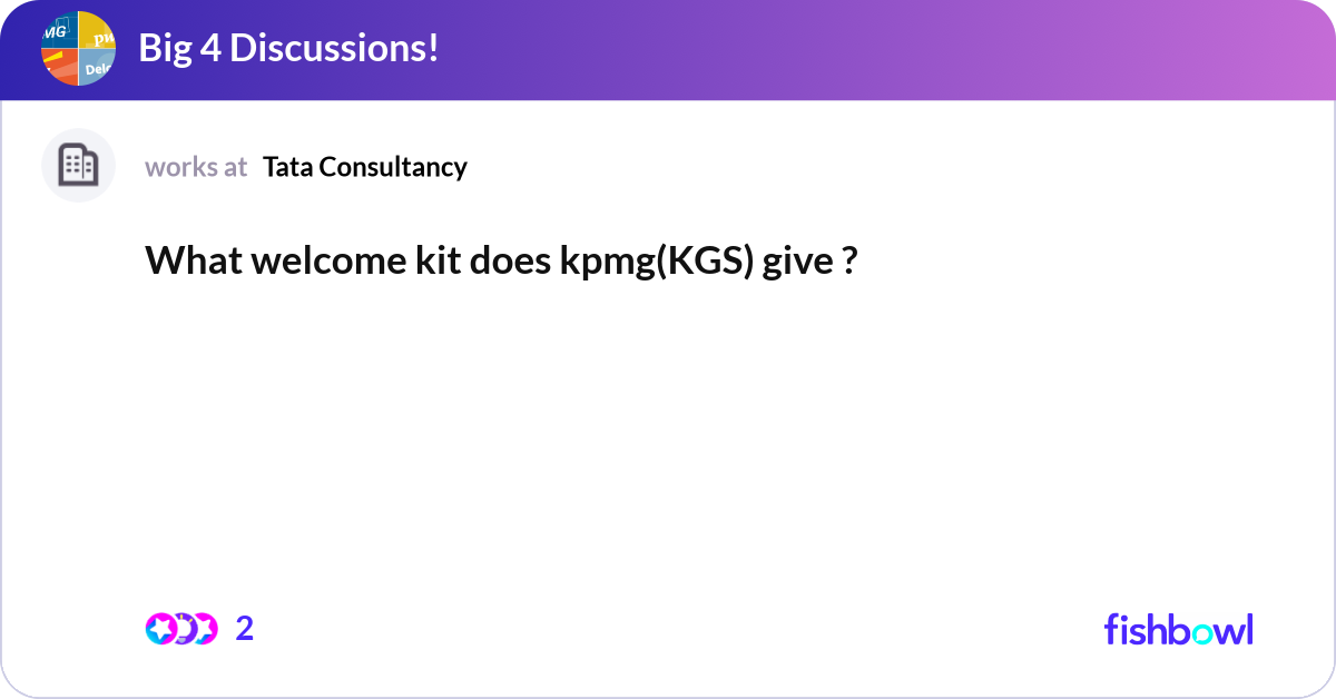 What welcome kit does kpmg(KGS) give ? | Fishbowl