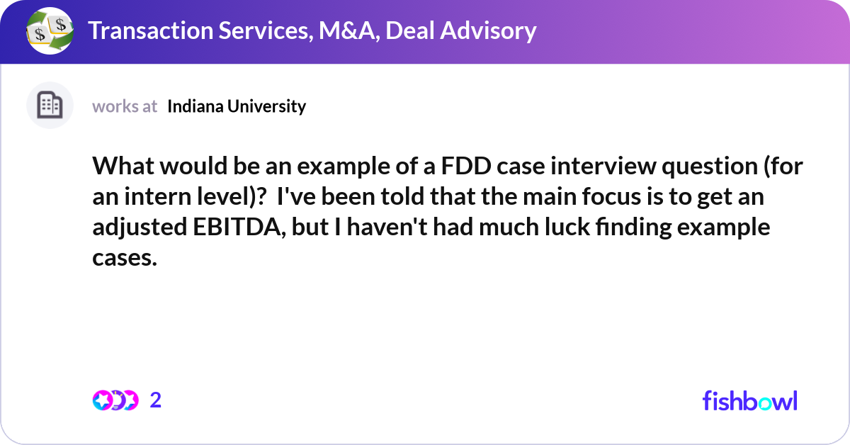 What would be an example of a FDD case interview q... | Fishbowl