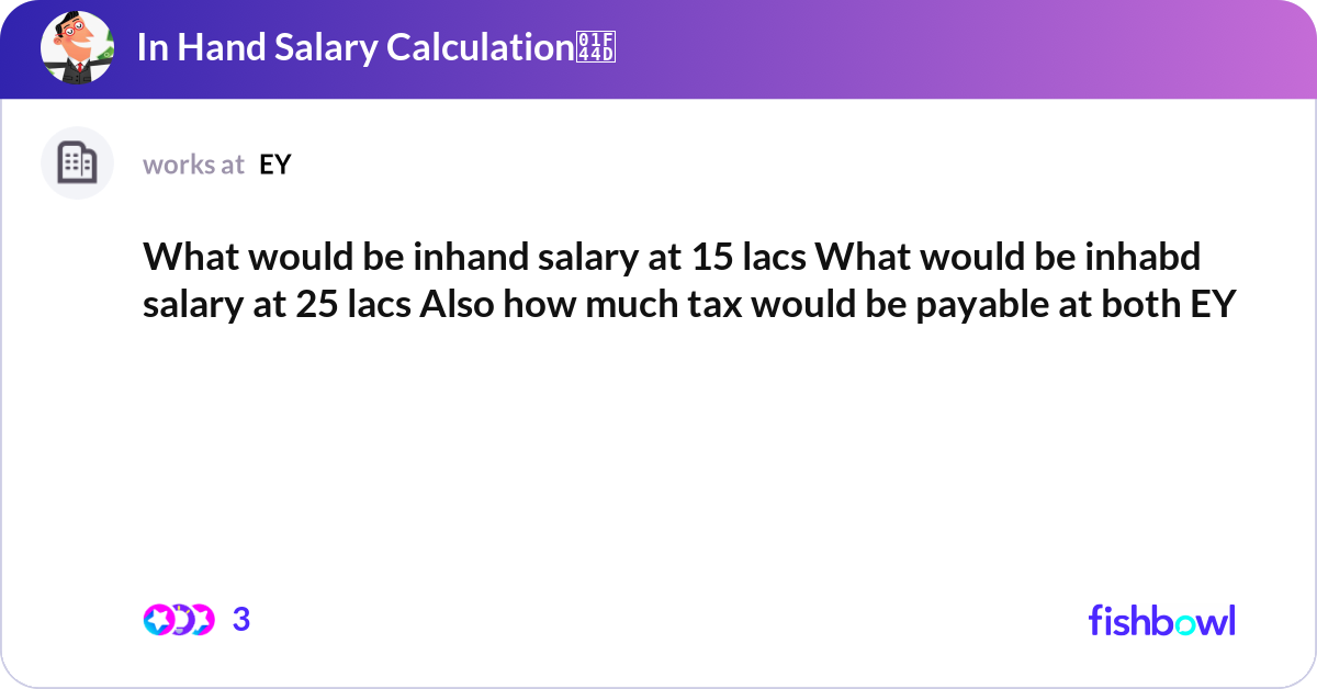 What would be inhand salary at 15 lacs What would ... | Fishbowl